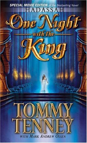 One Night With the King by Tommy Tenney | Goodreads