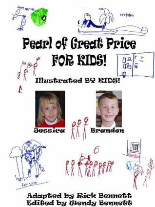 Pearl of Great Price for Kids (LDS Scriptures Book 3) by Rick Bennett ...