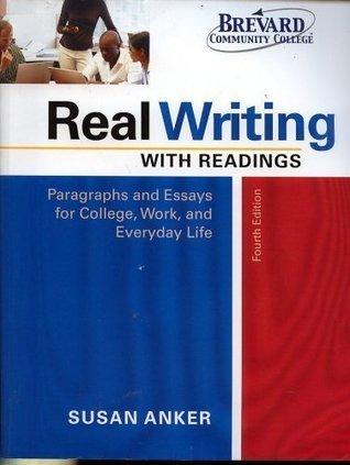 Real Writing with Readings by Susan Anker | Goodreads