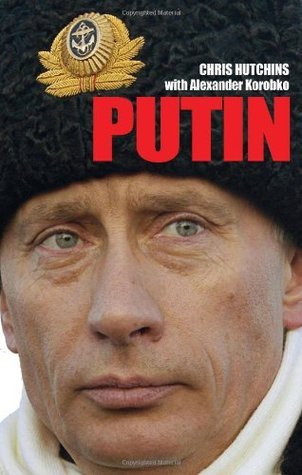 Putin by Chris Hutchins | Goodreads