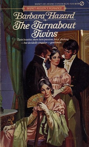 The Turnabout Twins (Signet Regency Romance) by Barbara Hazard | Goodreads