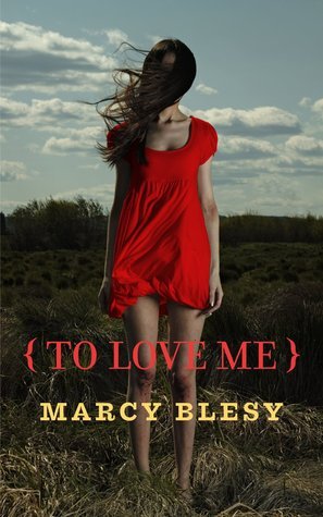 To Love Me (To Know Me, #2) by Marcy Blesy | Goodreads