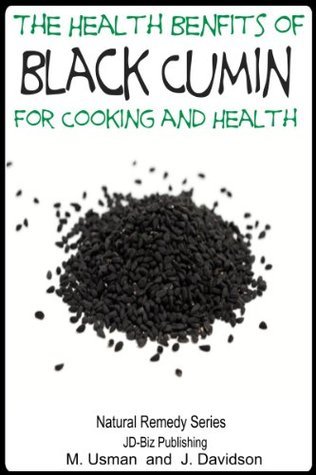 Health Benefits of Black Cumin For Cooking and Health by John Davidson ...