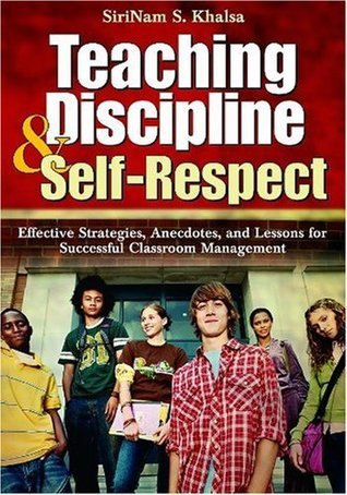 Teaching Discipline & Self-Respect: Effective Strategies, Anecdotes ...