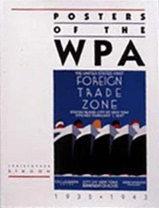 Posters of the WPA by Christopher Denoon | Goodreads