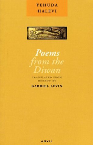 Poems from the Diwan (Poetica 32) by Yehuda HaLevi | Goodreads