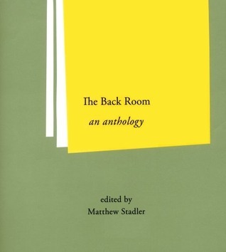 The Back Room: An Anthology by Matthew Stadler | Goodreads