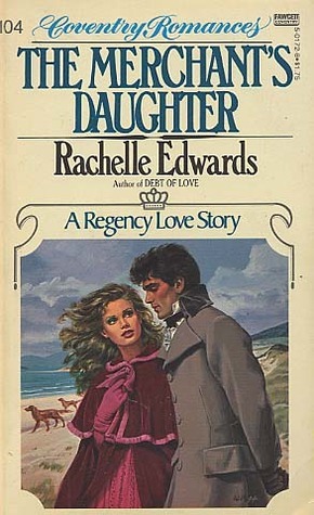 The Merchant's Daughter by Rachelle Edwards | Goodreads