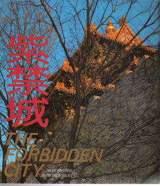 The Forbidden City by China | Goodreads