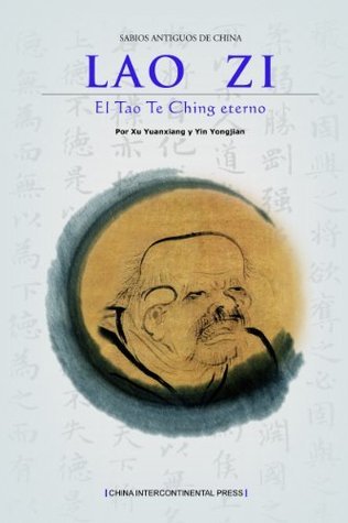 Lao Tzu-The Eternal Tao Te Ching (Chinese Ancient Sages Series)(Spanish ...
