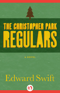 The Christopher Park Regulars: A Novel by Edward Swift | Goodreads