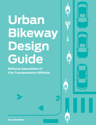 Urban Bikeway Design Guide by National Association of City ...