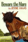 Beware the Mare (Beware the Mare, #1) by Jessie Haas | Goodreads