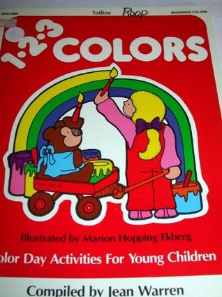 Totline 123 Colors : Color Day Activities for Young Children by Jean ...