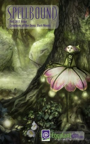 Spellbound Fall 2013: Creatures of the Deep Dark Woods by Raechel ...