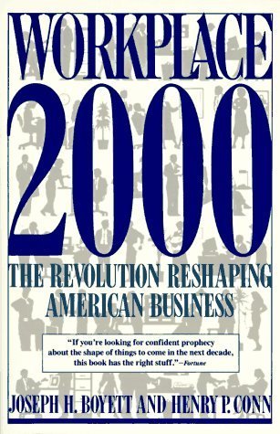 Workplace 2000: The Revolution Reshaping American Business by Joseph H ...
