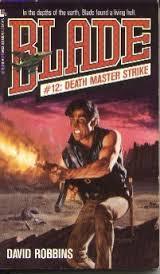 Death Master Strike (Blade #12) by David Robbins | Goodreads