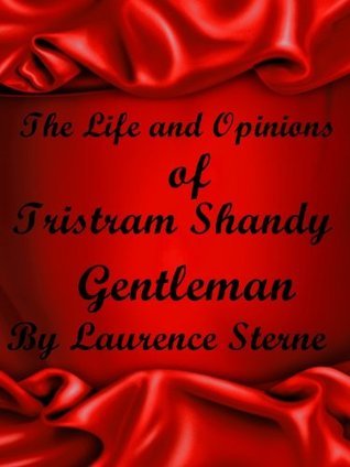 The Life and Opinions of Tristram Shandy, Gentleman by Laurence Sterne ...