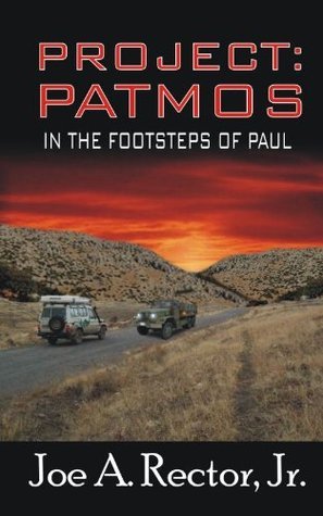 Project: Patmos by Joe A. Rector Jr. | Goodreads