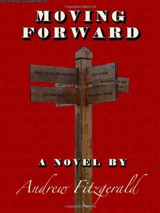 Moving Forward by Andrew Fitzgerald | Goodreads