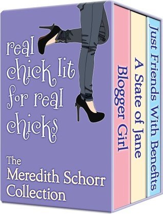 Real Chick Lit for Real Chicks by Meredith Schorr | Goodreads
