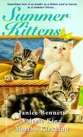 Summer Kittens by Janice Bennett | Goodreads