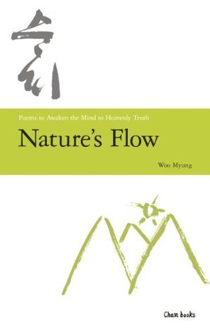 Nature's Flow by Woo Myung | Goodreads