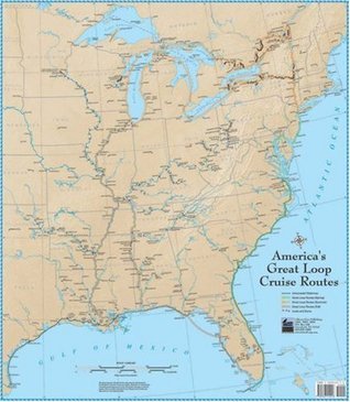 America's Great Loop Cruise Routes by Ron Stob | Goodreads