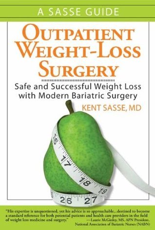 Outpatient Weight-Loss Surgery: Safe and Successful Weight Loss with ...