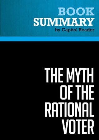 Summary: The Myth of the Rational Voter: Review and Analysis of Bryan ...