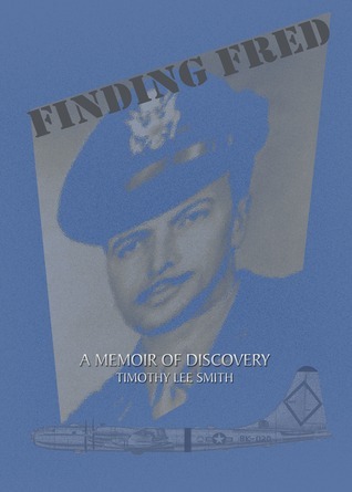 Finding Fred by Timothy Lee Smith | Goodreads