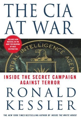 The CIA at War: Inside the Secret Campaign Against Terror by Ronald ...