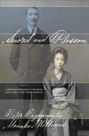 Sword and Blossom: A British Officer's Enduring Love for a Japanese ...