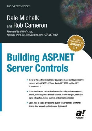 Building ASP.NET Server Controls by Dale Michalk | Goodreads
