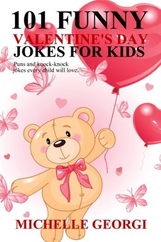 101 Funny Valentine's Day Jokes For Kids: Puns and Knock-Knock Jokes ...