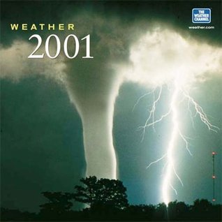 Weather 2001 Calendar by Falcon Press | Goodreads