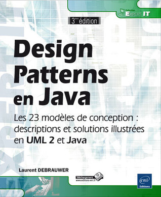 Design Patterns en Java by Laurent Debrauwer | Goodreads