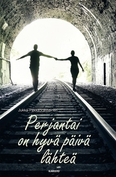 Perjantai on hyvä päivä lähteä by Jukka-Pekka Palviainen | Goodreads