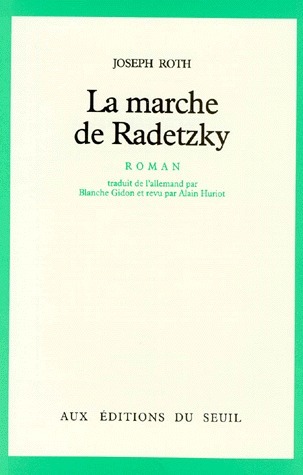 La Marche De Radetzky (Von Trotta Family, #1) by Joseph Roth | Goodreads