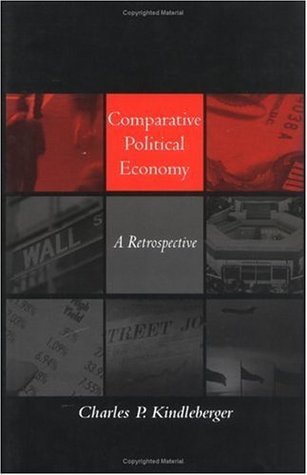 Comparative Political Economy by Charles P. Kindleberger | Goodreads
