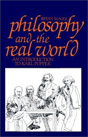Philosophy and the Real World: An Introduction to Karl Popper by Brian ...