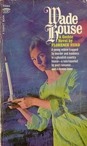 Wade House by Florence Hurd | Goodreads