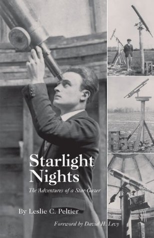 Starlight Nights:The Adventures of a Star-Gazer by Leslie C. Peltier ...