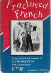 Fractured French; Freely Collected and Translated by ... by F.S ...