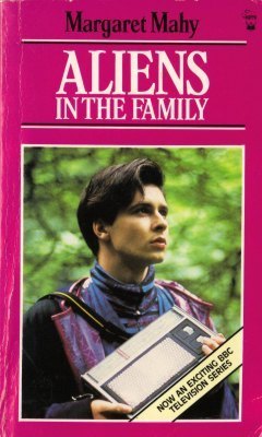 Aliens in the Family by Margaret Mahy | Goodreads