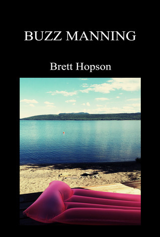 Buzz Manning by Brett Hopson | Goodreads