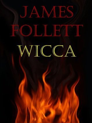 Wicca by James Follett | Goodreads
