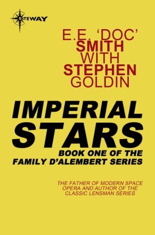 Imperial Stars: Family d'Alembert Book 1 by E.E. "Doc" Smith | Goodreads