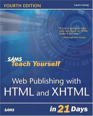 Sams Teach Yourself Web Publishing with HTML & XHTML in 21 Days by ...