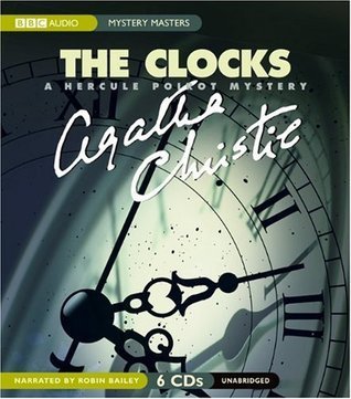 The Clocks (Hercule Poirot, #39) by Agatha Christie | Goodreads